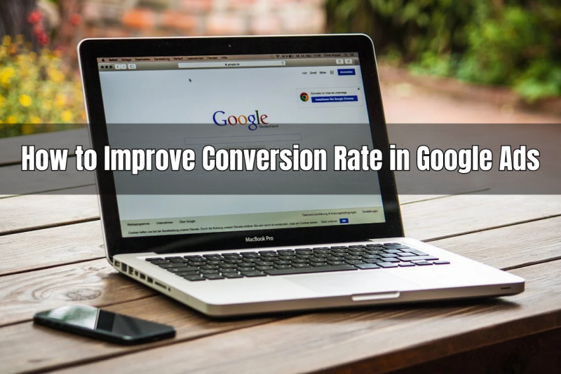 how to Improve conversion rate in google ads l 15 Best Ways
